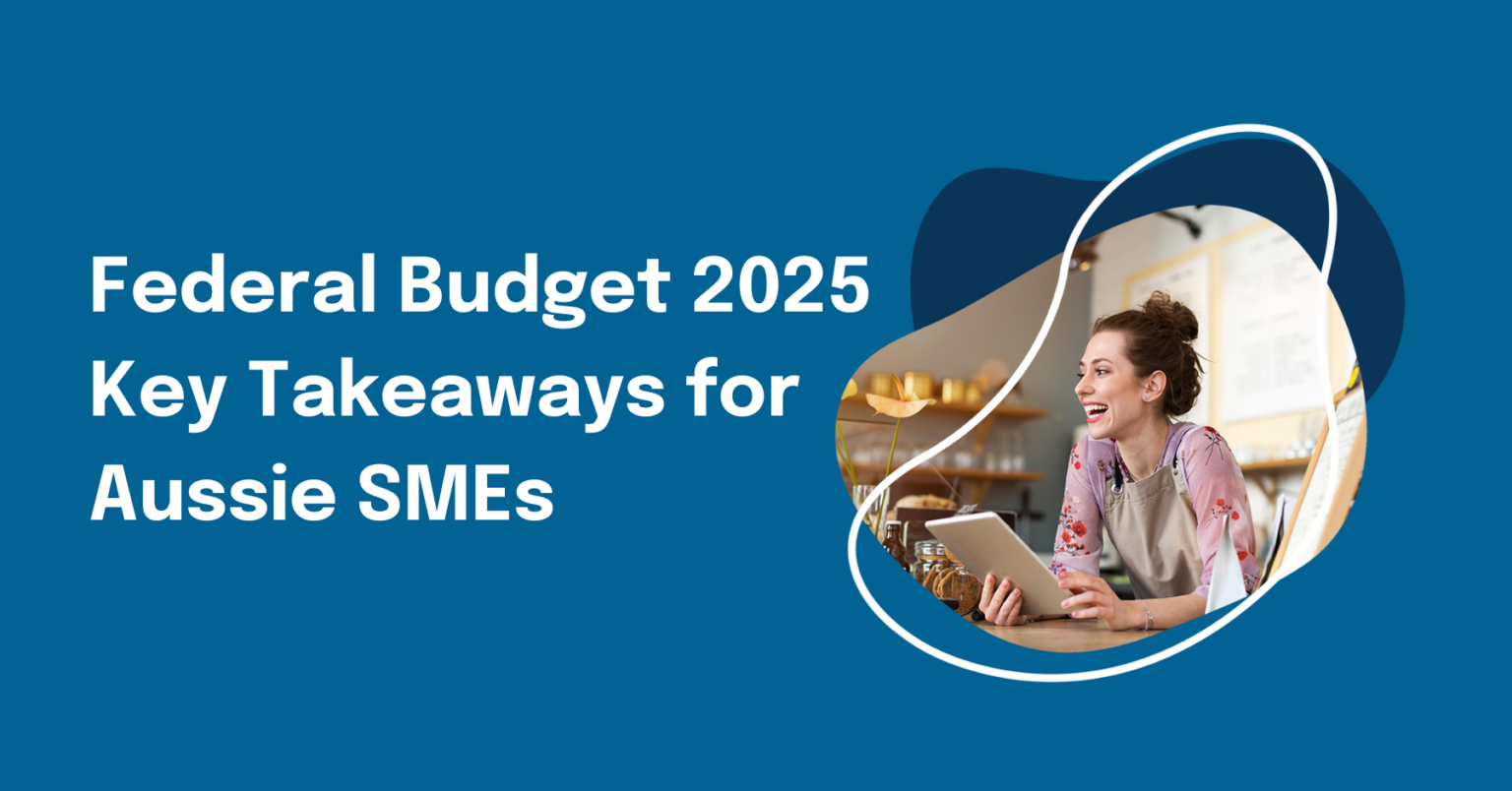 Federal Budget 2025–26: What Australian Small Businesses Need to Know